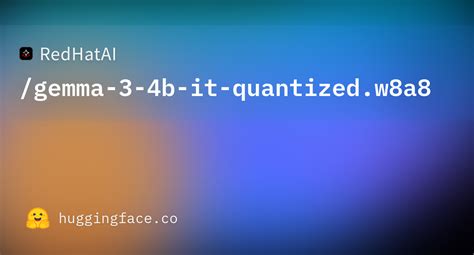 Redhatai Gemma 3 4b It Quantized W8a8 · Hugging Face