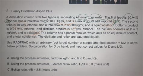 Solved 2 Binary Distillation Aspen Plus A Distillation