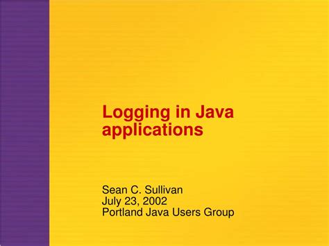 PPT Logging In Java Applications PowerPoint Presentation Free Download ID 600625