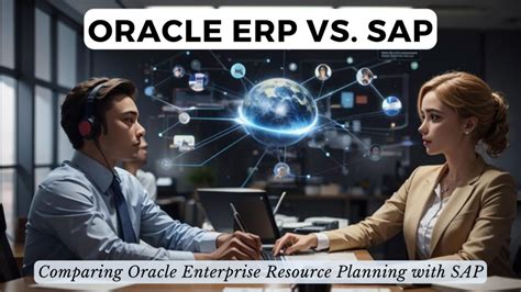 Oracle Erp Vs Sap Comparing Oracle Enterprise Resource Planning With