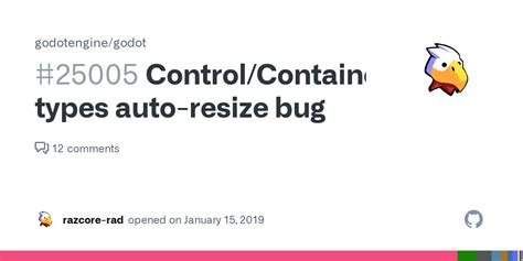 Controlcontainer Types Auto Resize Bug · Issue 25005 · Godotengine