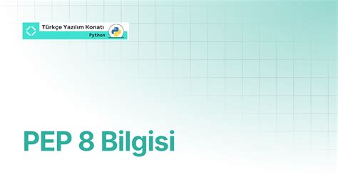 Pep 8 Bilgisi Python