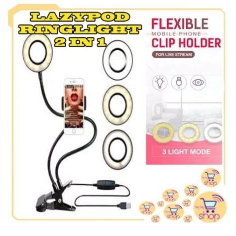 Ring Light Lazy Pod Led 3in1 Selfie Tiktok Ringlight Jepit Meja