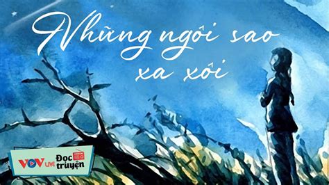 Những Ngôi Sao Xa Xôi Đọc Truyện Đêm Khuya Đài Tiếng Nói Việt Nam
