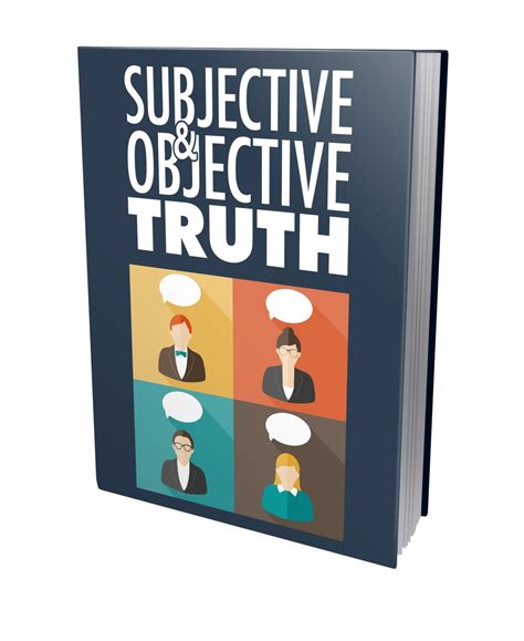 Subjective And Objective Truth