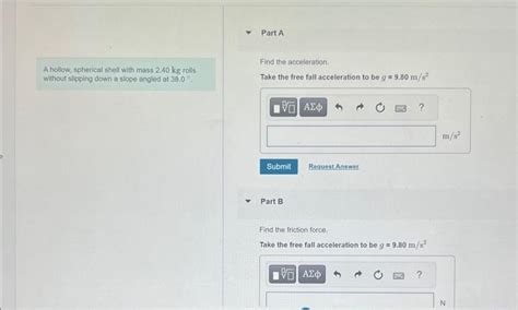 Solved Find The Acceleration A Hollow Spherical Shell With
