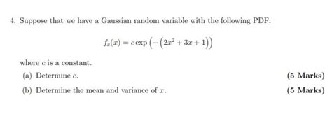 Solved 4 Suppose That We Have A Gaussian Random Variable