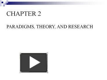 Ppt Paradigms Theory And Research Powerpoint Presentation Free To View Id Ec C Nmi M
