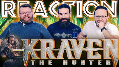 Kraven The Hunter Official Red Band Trailer Reaction Youtube