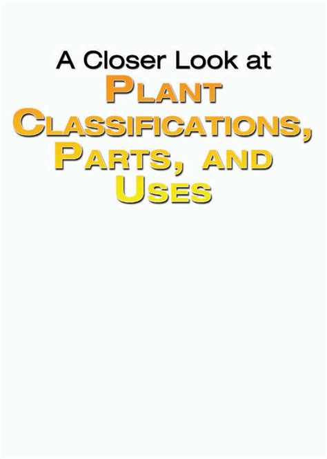 Solution A Closer Look At Plant Classifications Parts And Uses Gnv64