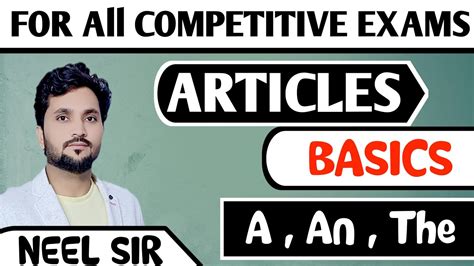 Articles Basics Of Articles For Ssc Cgl Cpo Chsl Mts Cds Bank Po Neel Sir Youtube
