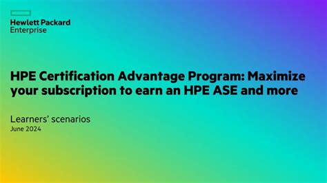 Hpe Technical Certifications The Process And Benefits Of Getting Certified