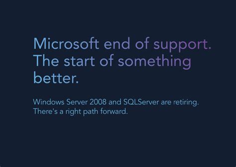 Windows Server 2008 And Sqlserver Are Retiring
