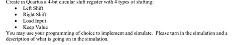 solved create in quartus a 4 bit circular shift register