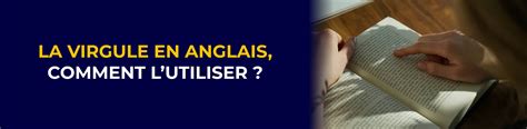 Comment Utiliser La Virgule En Anglais Cercle Des Langues