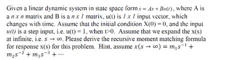 Given A Linear Dynamic System In State Space Form X Chegg
