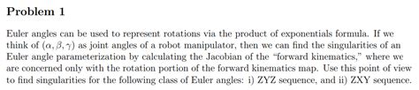 Solved Problem Euler Angles Can Be Used To Represent Chegg