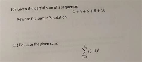 Solved Rewrite The Sum In Σ Notation 246810 11