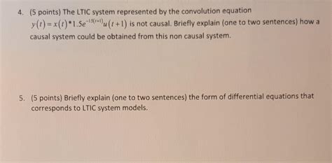 Solved 4 5 Points The LTIC System Represented By The Chegg Com