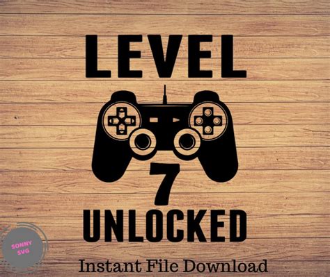 Level 7 Unlocked Birthday Svg 7th Birthday 7th Birthday Of Svg
