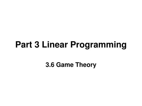 ppt part 3 linear programming powerpoint presentation free download