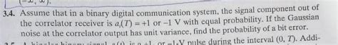 Solved 34 Assume That In A Binary Digital Communication