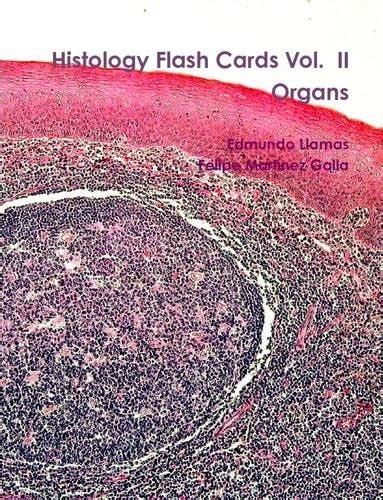 Histology Flash Cards Vol Ii By Edmundo Llamas Goodreads