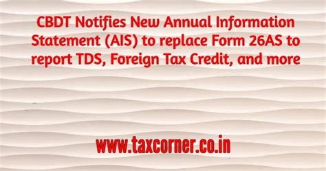 Cbdt Notifies New Annual Information Statement Ais To Replace Form