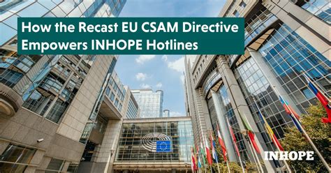 Inhope How The Recast Eu Csam Directive Empowers Inhope Hotlines