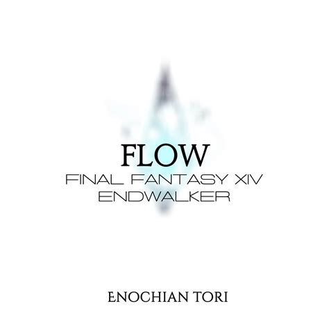 ‎flow From Final Fantasy Xiv Endwalker [cover] Single Enochian