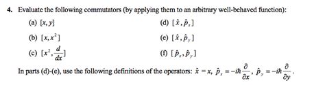 Evaluate The Following Commutators By Applying Them
