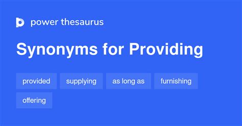 PROVIDING Synonyms 911 Similar Words Phrases