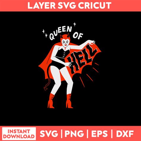 Queen Of Hell Svg Queen Svg Png Dxf Eps File Inspire Uplift