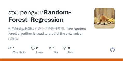 GitHub stxupengyu Random Forest Regression 使用随机森林算法对企业评级进行预测The