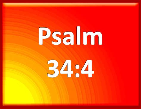 Psalm 34 4 I Sought The LORD And He Heard Me And Delivered Me From