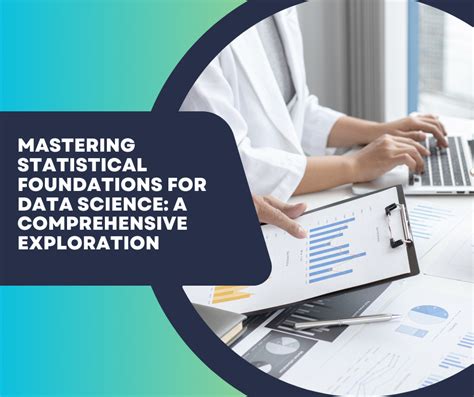 Mastering Statistical Foundations For Data Science A Comprehensive
