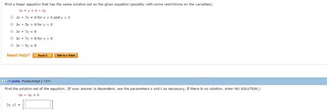 solved find a linear equation that has the same solution set