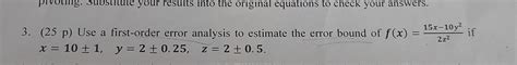 Solved 25 ﻿p ﻿use A First Order Error Analysis To Estimate