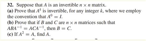 solved 32 suppose that a is an invertible n x n matrix a