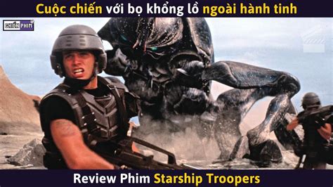 Cuộc Chiến Giữa Con Người Với Bọ Khổng Lồ Ngoài Hành Tinh Review Phim Youtube