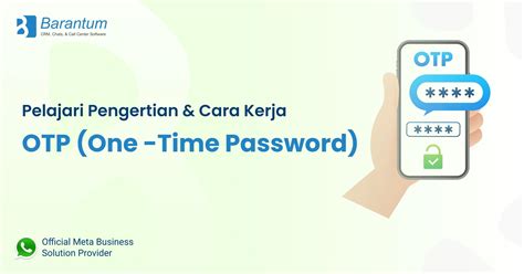 Pelajari Pengertian And Cara Kerja Otp One Time Password