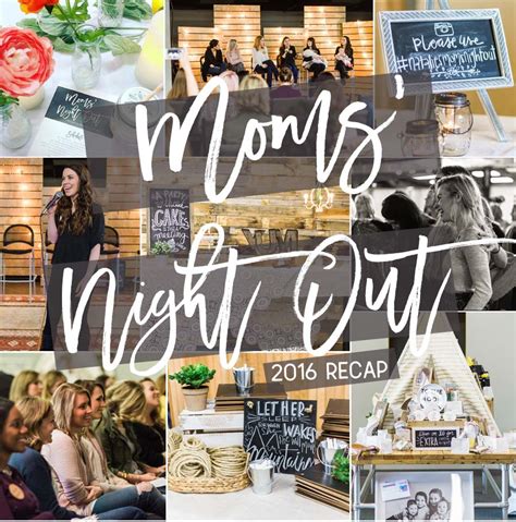 Moms Night Out 2016 Recap At Home With Natalie