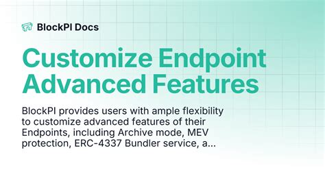 Customize Endpoint Advanced Features BlockPI Docs