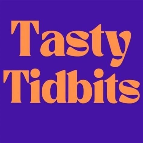 Tasty Tidbits Tastytidbits Online • Threads Say More