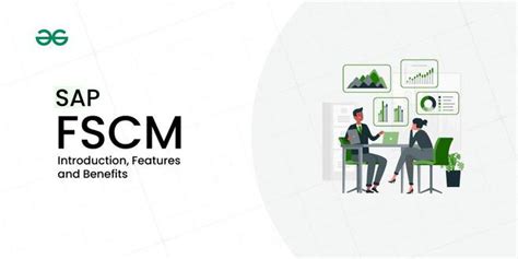 SAP FSCM Introduction Features And Benefits GeeksforGeeks