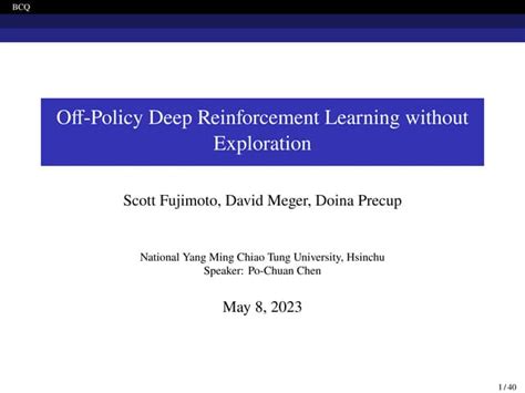 Off Policy Deep Reinforcement Learning Without Explorationpdf