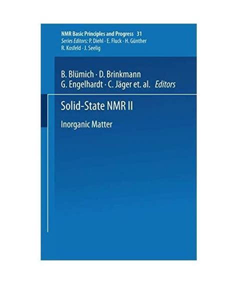 Solid State Nmr Ii Inorganic Matter Nmr Basic Principles And Progress