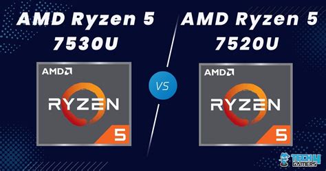 Ryzen 5 7530U Vs Ryzen 5 7520U We Tested Both Tech4Gamers