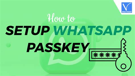 How To Setup Whatsapp Passkey 2026 Whatvwant