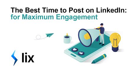 The Best Time To Post On Linkedin For Maximum Engagement Lix Blog